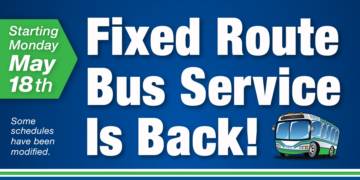 Fixed Route (Big Bus) Service from WRTA Will Return Monday, May 18 ...